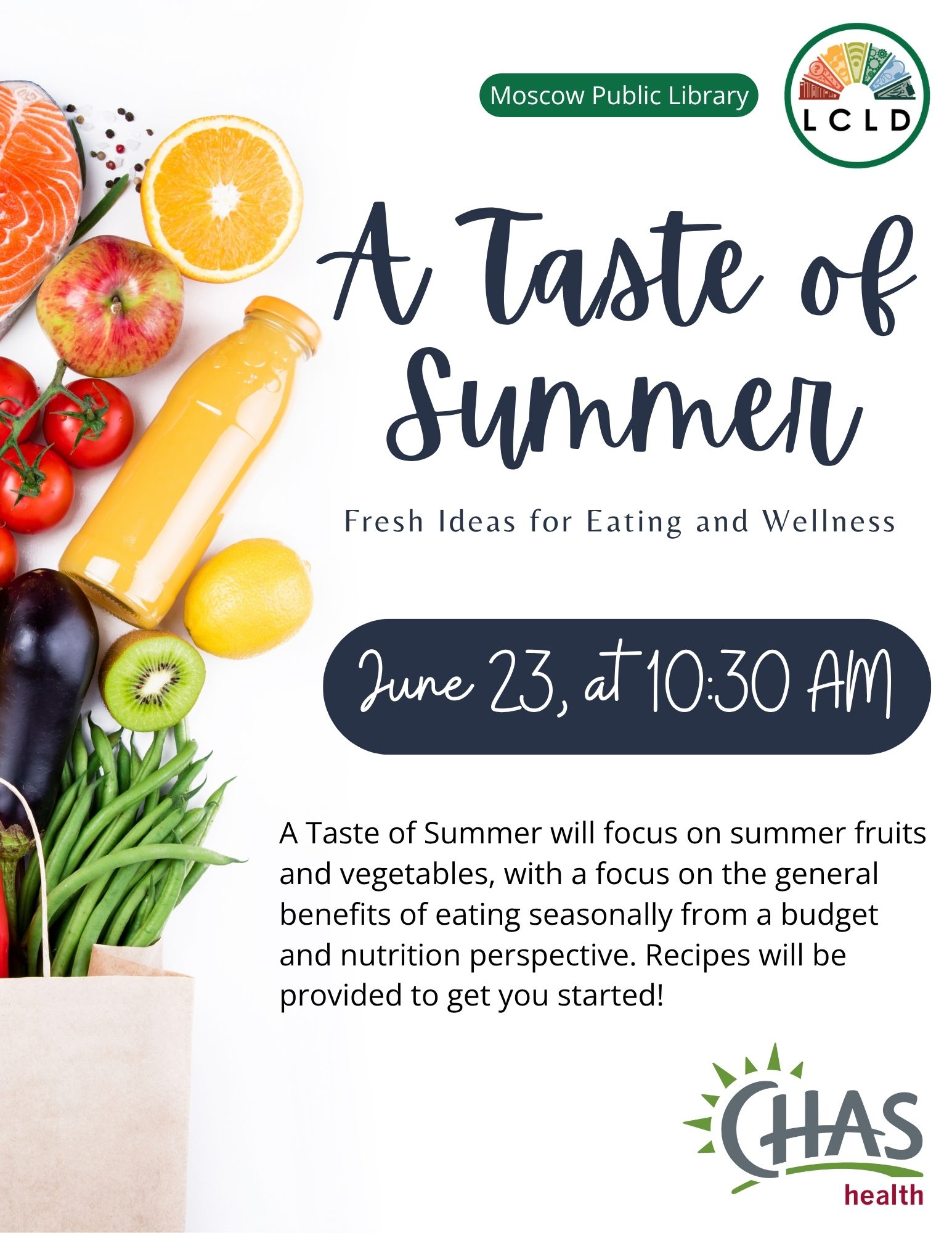 Moscow – CHAS: A Taste of Summer – Latah County Library District